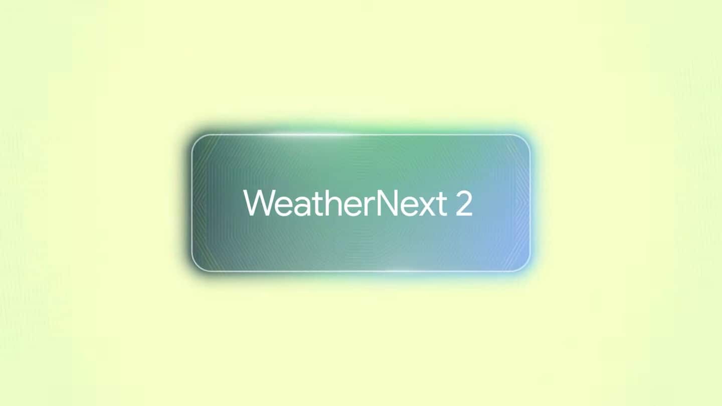 Google launches WeatherNext 2, its most advanced weather forecasting model