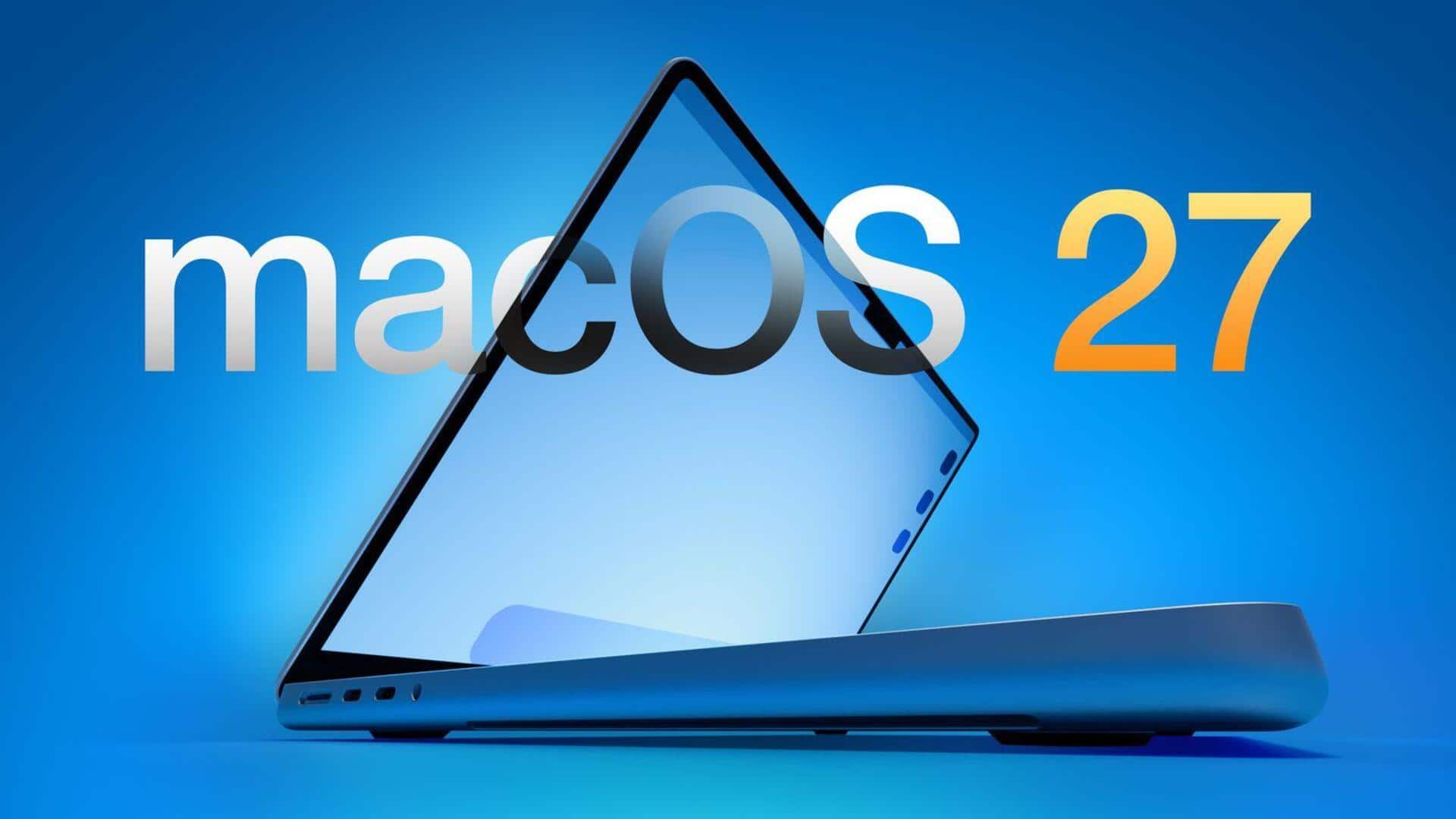 These new features are coming to macOS 27