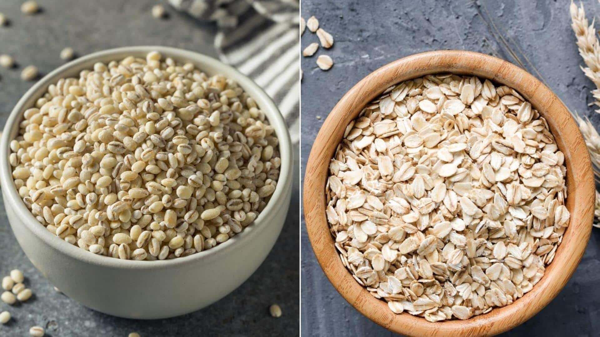 Oats or barley: Which has more fiber?